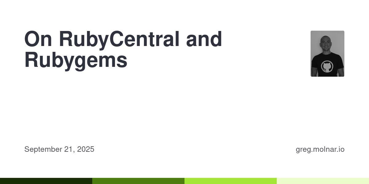 On RubyCentral and Rubygems | Greg Molnar