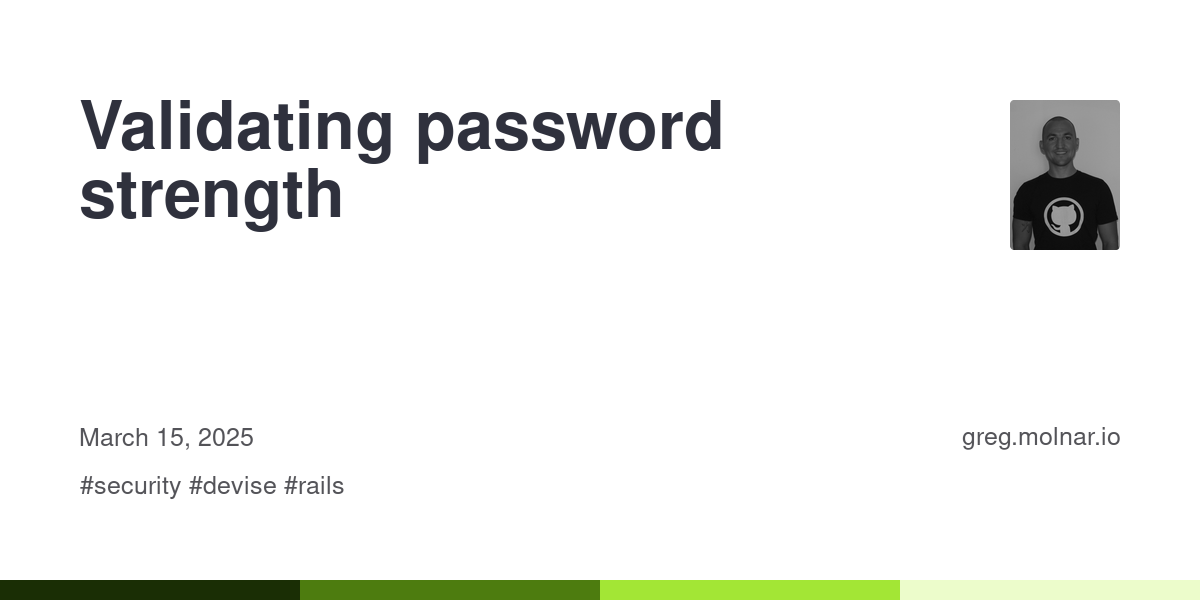 Validating password strength | Greg Molnar